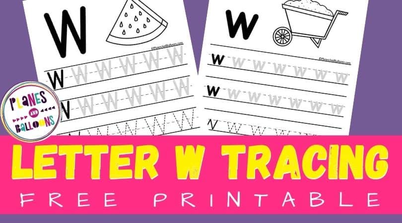 Letter W Tracing Worksheets PDF - Planes & Balloons