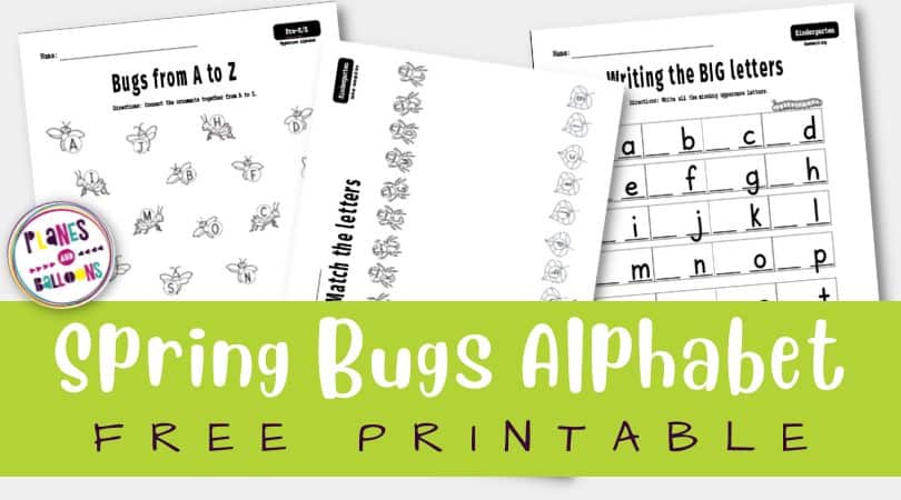 Bugs Alphabet Worksheets - Planes & Balloons